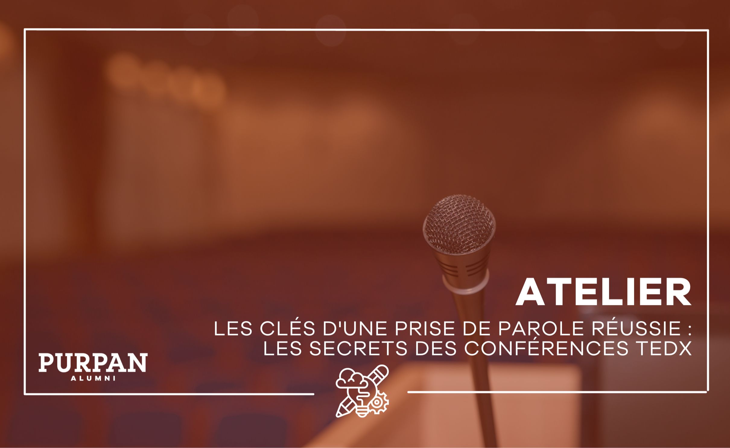 Les clés d'une prise de parole réussie : les secrets des conférences Tedx.